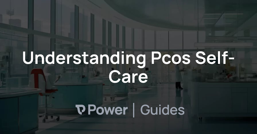 Understanding Pcos Self-Care | Power Understanding Pcos Self-Care | Power